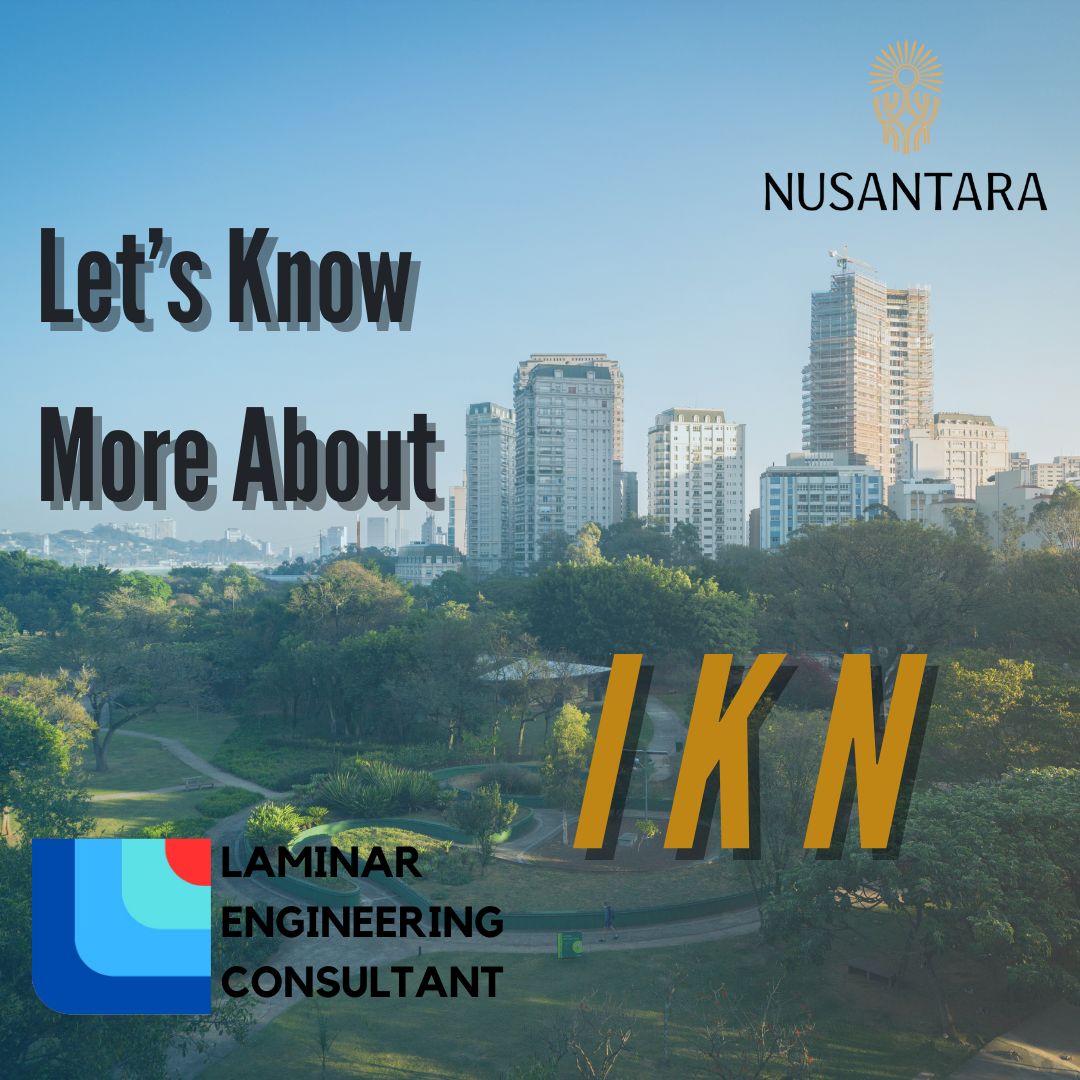 Do we know IKN? – Laminar Engineering Consultant