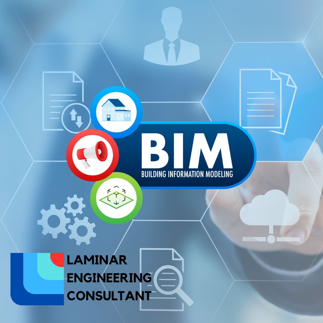 Understanding BIM as a Construction Design Project System – Laminar Engineering Consultant