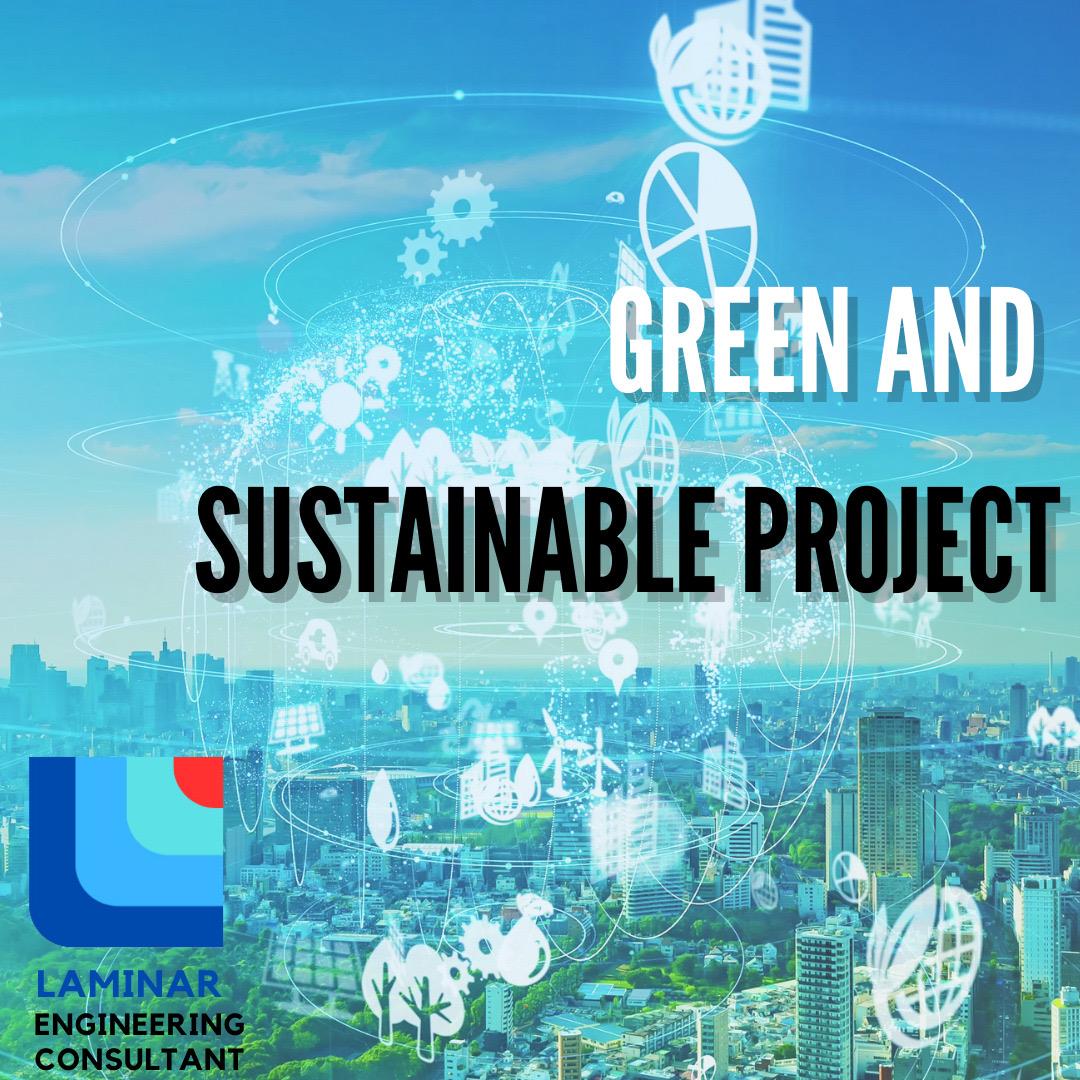 Green & Sustainable Project – Laminar Engineering Consultant